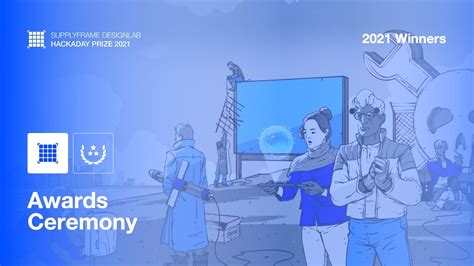 Hackaday Prize 2021 Prize Ceremony YouTube