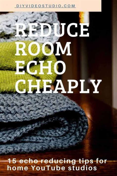 How To Reduce Echoes In A Room Cheaply DIY Video Studio