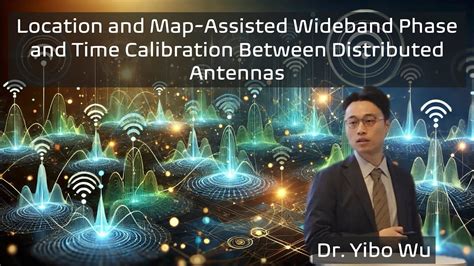 Location And Map Assisted Wideband Calibration For Distributed Massive Mimo Networks Ieee