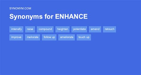 Another Word For Enhance Synonyms And Antonyms