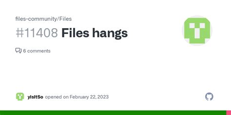 Files Hangs · Issue 11408 · Files Communityfiles · Github