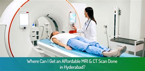 Affordable Mri Scan And Ct Scan Centre In Hyderabad
