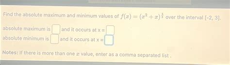 Solved Find The Absolute Maximum And Minimum Values Of