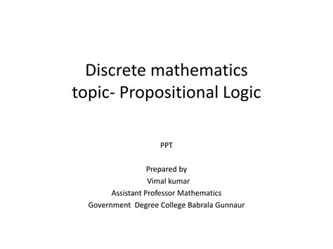 Proposition Logic Pptx Discrete Mathematics PPTX