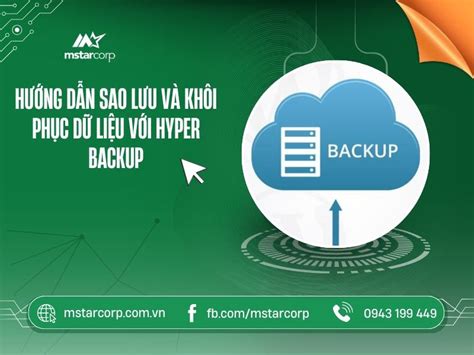 hướng dẫn sao lưu và khôi phục dữ liệu với hyper backup các bước sao