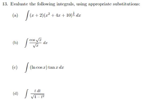 Solved 13 Evaluate The Following Integrals Using