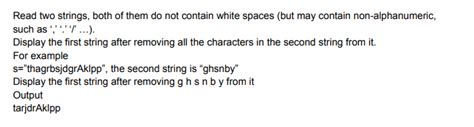Solved Read Two Strings Both Of Them Do Not Contain White