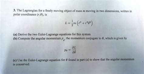 Solved The Lagrangian For A Freely Moving Object Of Mass M Moving In