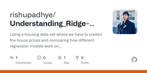 Github Rishupadhyeunderstandingridge Lassoregression Using A Housing Data Set Where We