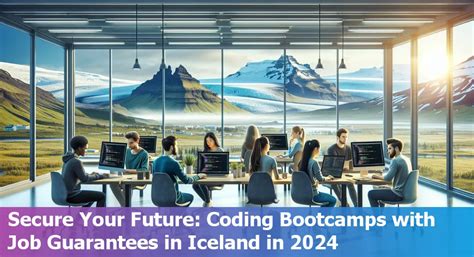 coding bootcamps with job guarantee in iceland in 2024