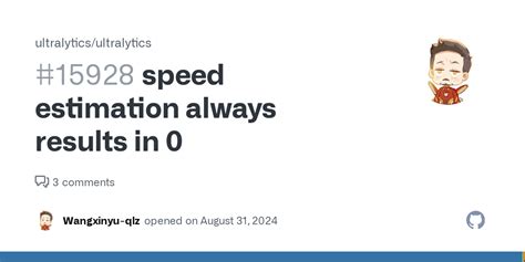 Speed Estimation Always Results In 0 · Issue 15928 · Ultralyticsultralytics · Github