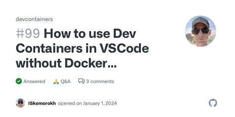 How To Use Dev Containers In Vscode Without Docker Desktop · Devcontainers · Discussion 99