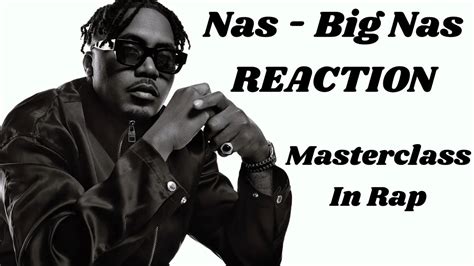 Nas Big Nas Reaction Literal Masterclass In Rap Youtube