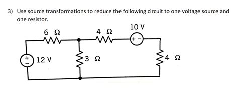 Solved 3 Use Source Transformations To Reduce The Following