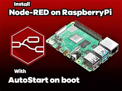 How To Install Node Red And Autostart On Boot On Raspberry Pi