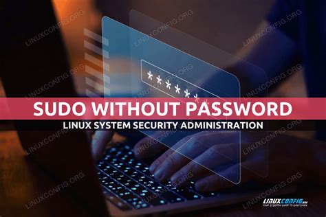 Sudo Allow Command Without Password Linux Tutorials Learn Linux Configuration