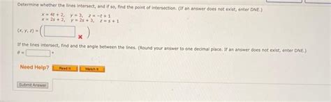 Solved Determine Whether The Lines Intersect And If So