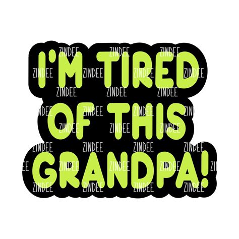 Im Tired Of This Grandpa Acrylic Badge Reel Blank 2″ No Hole