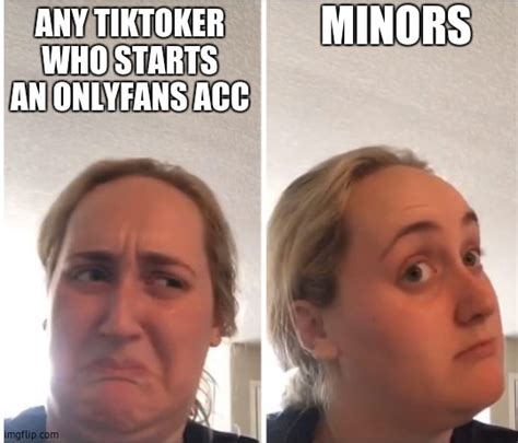 Fun Onlyfans Memes And S Imgflip