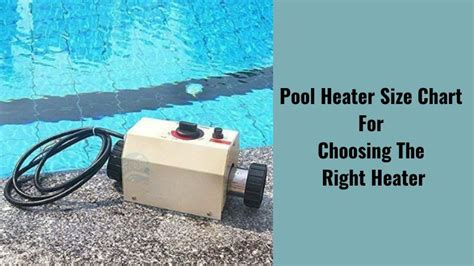 Pool Heater Size Chart Find Your Perfect Pool Heater
