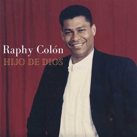 Hijo De Dios Raphy Colon Deezer