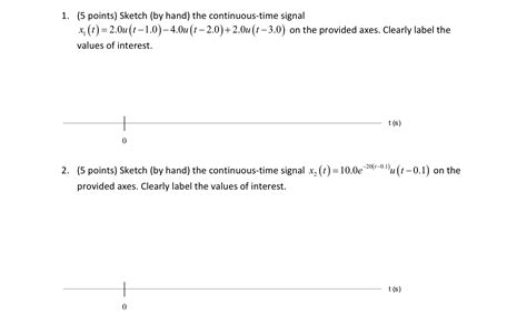 solved 5 ﻿points ﻿sketch by hand ﻿the continuous time