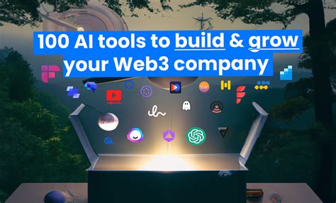 100 Ai Tools To Create And Grow Web3 And Crypto Company Dapp Defi Nft