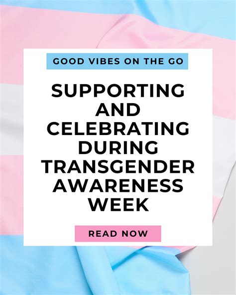 Supporting And Celebrating During Transgender Awareness Week ⋆ Good