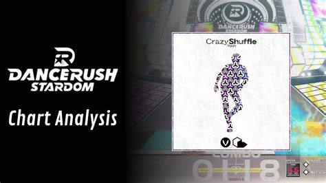 Crazy Shuffle Is The Quintessential Dancerush Chart Chart Analysis