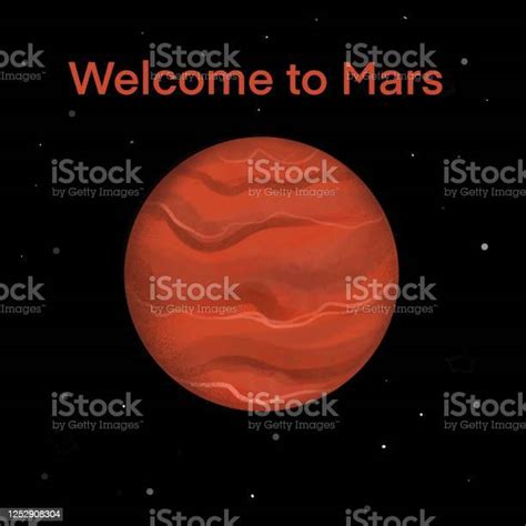 Welcome To Mars Illustration Red Planet In Space Stock Illustration