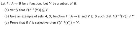 Solved Let F A B Be A Function Let Y Be A Subset Of B