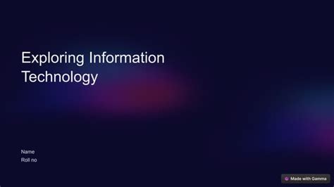 Exploring Information Technology The Information Technology It Pptx