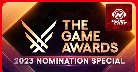 N Blastcast 215 — Comentando As Indicações Ao The Game Awards 2023