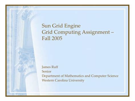 ppt sun grid engine grid computing assignment fall 2005 powerpoint