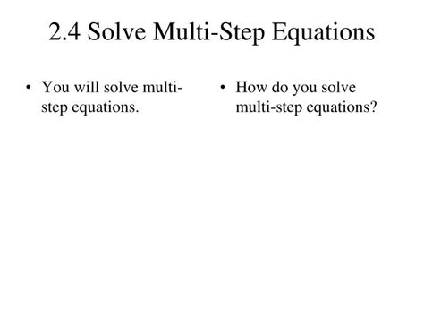 Ppt 2 4 Solve Multi Step Equations Powerpoint Presentation Free Download Id 2586493