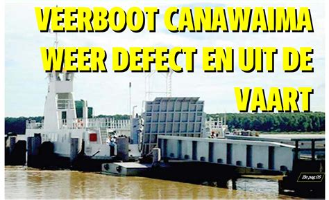 Veerboot Canawaima Weer Defect En Uit De Vaart Dagblad Suriname