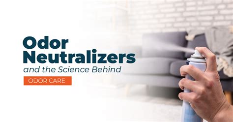 Odor Neutralizer The Science Behind Odor Care Orapi Asia