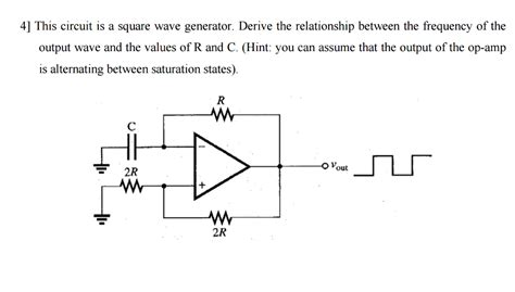 Solved This Circuit Is A Square Wave Generator Derive The Chegg