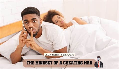Mindset Of A Cheating Man 9 Mindsets Of A Serial Cheater Ada Jennifer