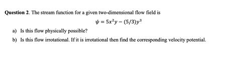 Question 2 The Stream Function For A Given