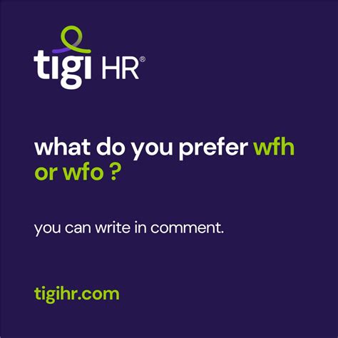 Tigi Hr On Linkedin Wfo Wfh Workfromoffice Workfromhome Tigihr