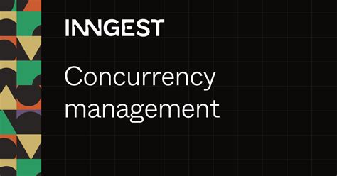concurrency management inngest documentation