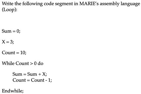 solved write the following code segment in marie s assembly