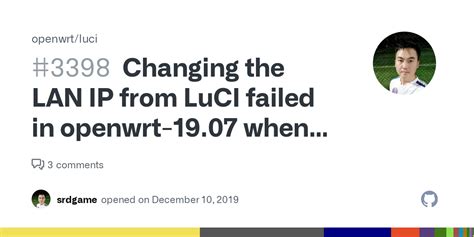 Changing The LAN IP From LuCI Failed In Openwrt 19 07 When Change This Via LAN IP Issue 3398