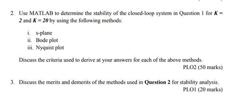 Solved 2 Use MATLAB To Determine The Stability Of The Chegg Com