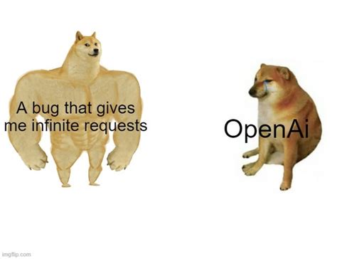 A Bug Has Caused Me To Get Infinite Requests Im On 150 In 3 Hours Rprogrammerhumor