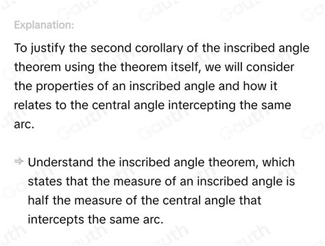 solved explain how you can use the inscribed angle theorem to justify