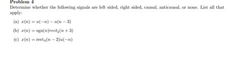 Solved Problem 4determine Whether The Following Signals Are