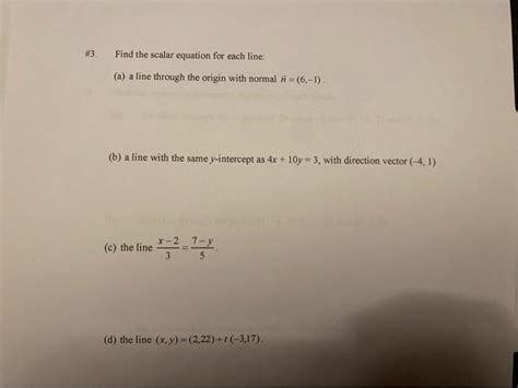 [solved] 3 find the scalar equation for each line a