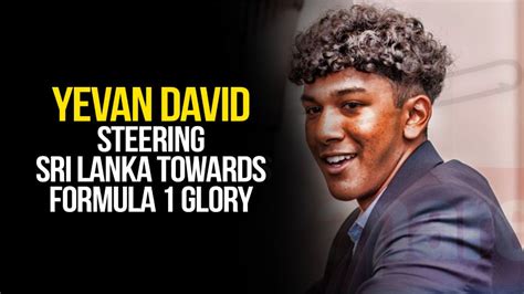 Watch Yevan David To Take Sri Lanka To Formula 1